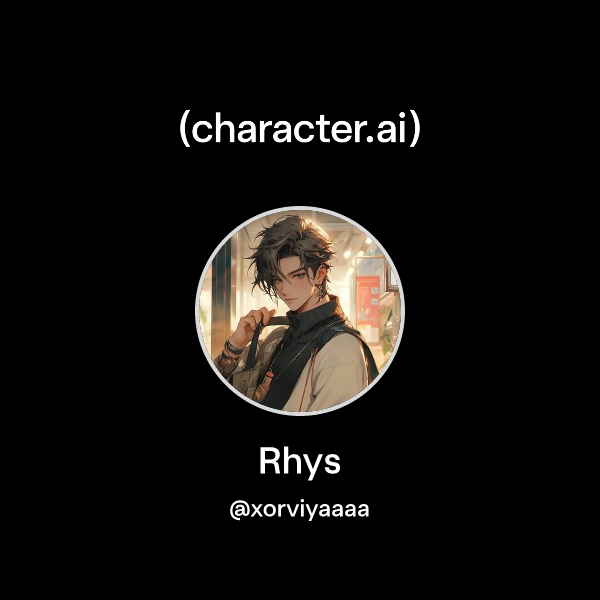 Chat with Rhys | character.ai | AI Chat, Reimagined–Your Words. Your World.