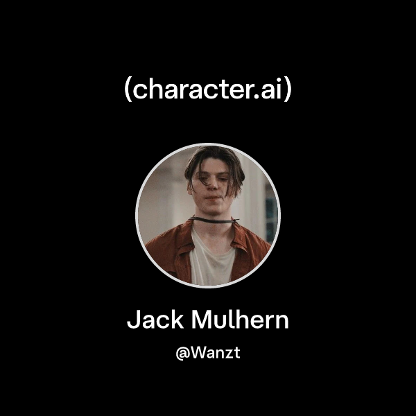 Chat with Jack Mulhern | character.ai | AI Chat, Reimagined–Your Words ...