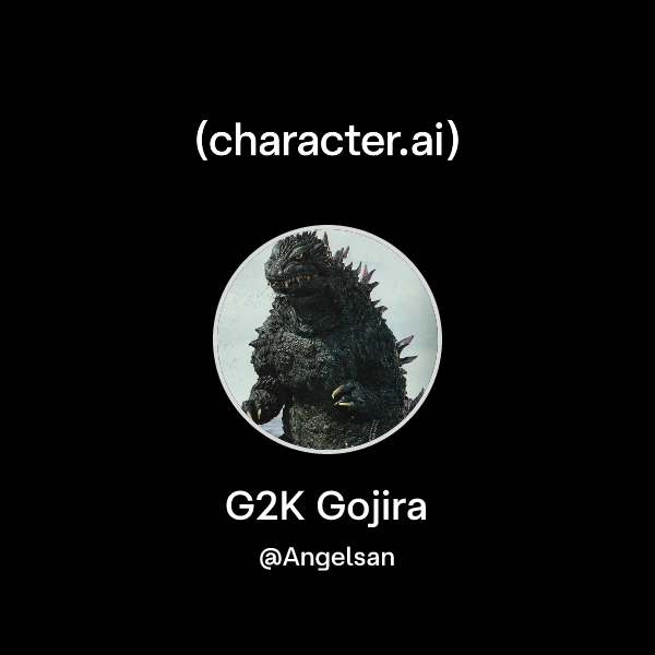 Chat with G2K Gojira | character.ai | Personalized AI for every moment ...