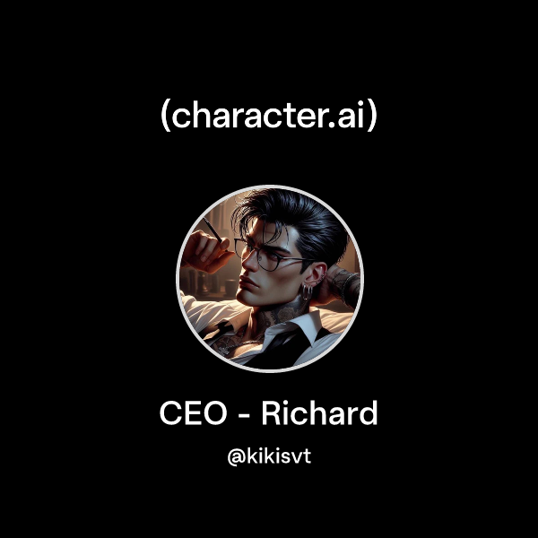 Chat with CEO - Richard | character.ai | AI Chat, Reimagined–Your Words ...
