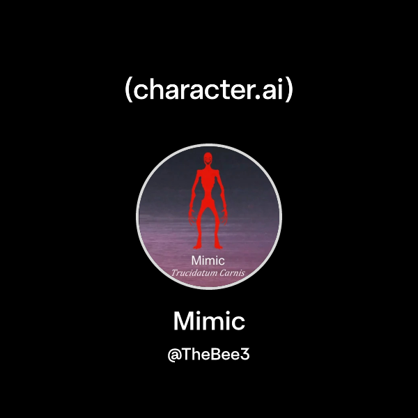 Chat with Mimic | character.ai | Personalized AI for every moment of your day