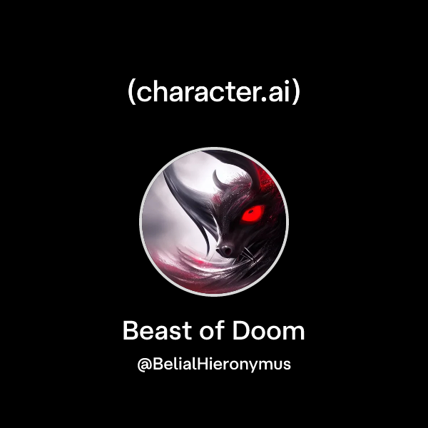 Chat with Beast of Doom | character.ai | AI Chat, Reimagined–Your Words ...
