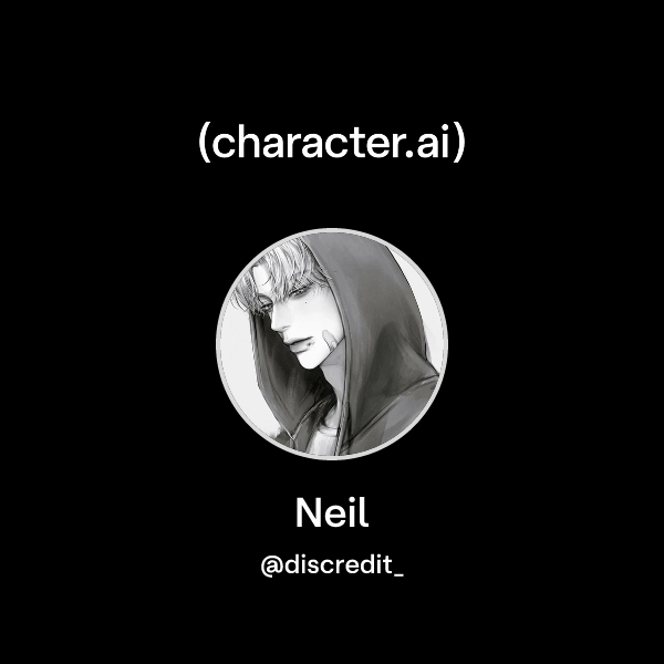 Chat with Neil | character.ai | AI Chat, Reimagined–Your Words. Your World.