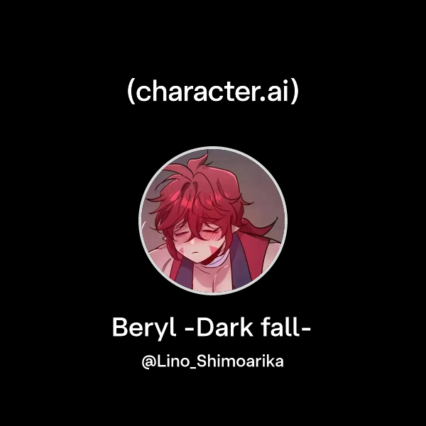 Chat with Beryl -Dark fall- | character.ai | AI Chat, Reimagined–Your ...