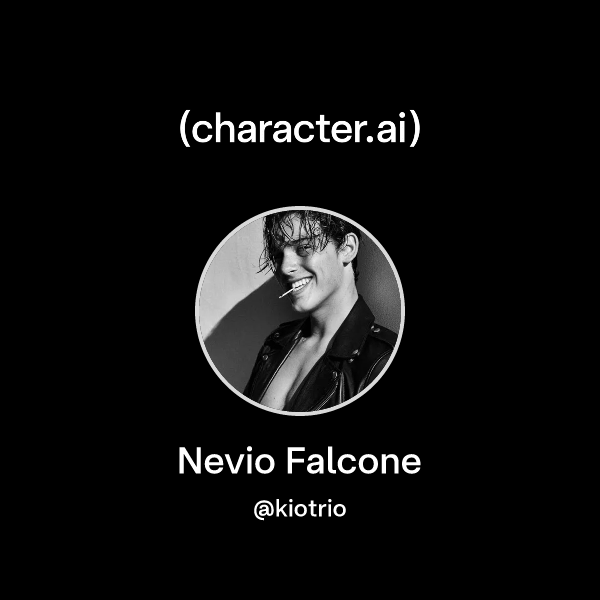 Chat with Nevio Falcone | character.ai | AI Chat, Reimagined–Your Words ...