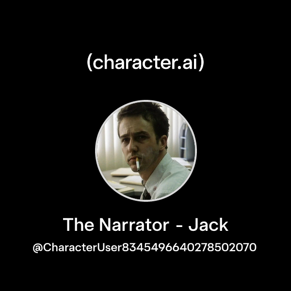 Chat with The Narrator - Jack | character.ai | AI Chat, Reimagined–Your ...