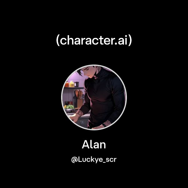 Chat with Alan | character.ai | Personalized AI for every moment of ...