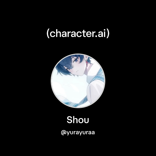 Chat with Shou | character.ai | AI Chat, Reimagined–Your Words. Your World.