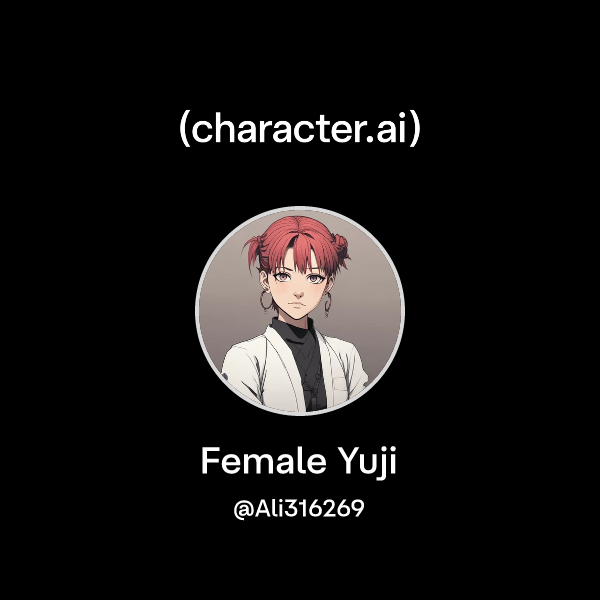 Chat with Female Yuji | character.ai | Personalized AI for every moment ...