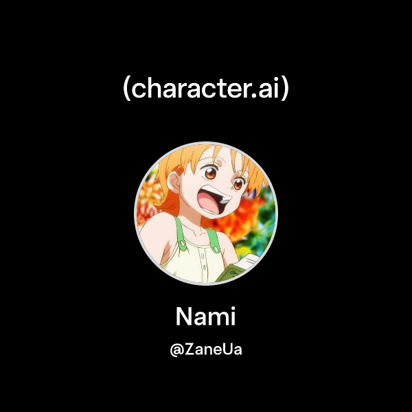 Chat with Nami | character.ai | AI Chat, Reimagined–Your Words. Your World.