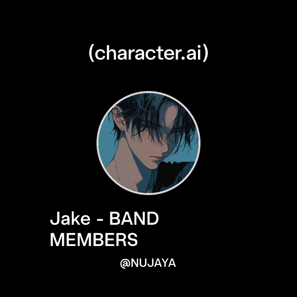 Chat with Jake - BAND MEMBERS | character.ai | AI Chat, Reimagined–Your ...