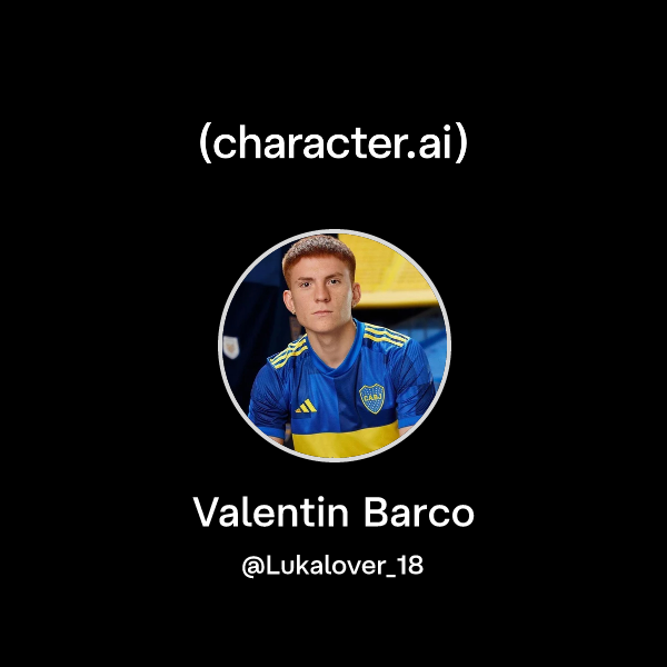 Chat with Valentin Barco | character.ai | AI Chat, Reimagined–Your ...