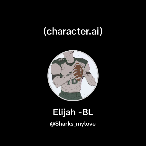 Chat with Elijah -BL | character.ai | AI Chat, Reimagined–Your Words ...