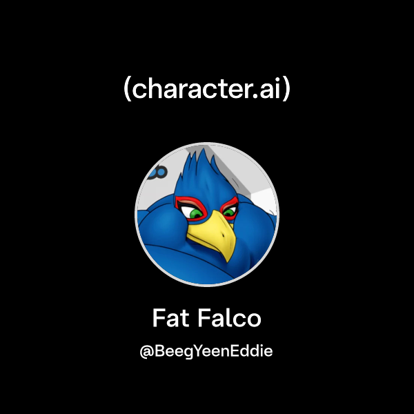 Chat with Fat Falco | character.ai | AI Chat, Reimagined–Your Words ...