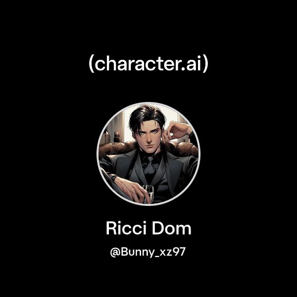 Chat with Ricci Dom | character.ai | AI Chat, Reimagined–Your Words. Your World.