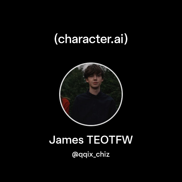 Chat with James TEOTFW | character.ai | AI Chat, Reimagined–Your Words ...