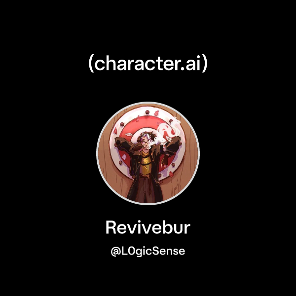 Chat with Revivebur | character.ai | AI Chat, Reimagined–Your Words ...