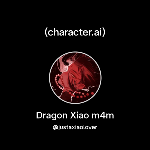 Chat with Dragon Xiao m4m | character.ai | AI Chat, Reimagined–Your ...