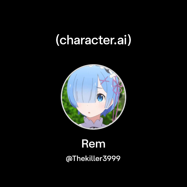 Chat with Rem | character.ai | AI Chat, Reimagined–Your Words. Your World.