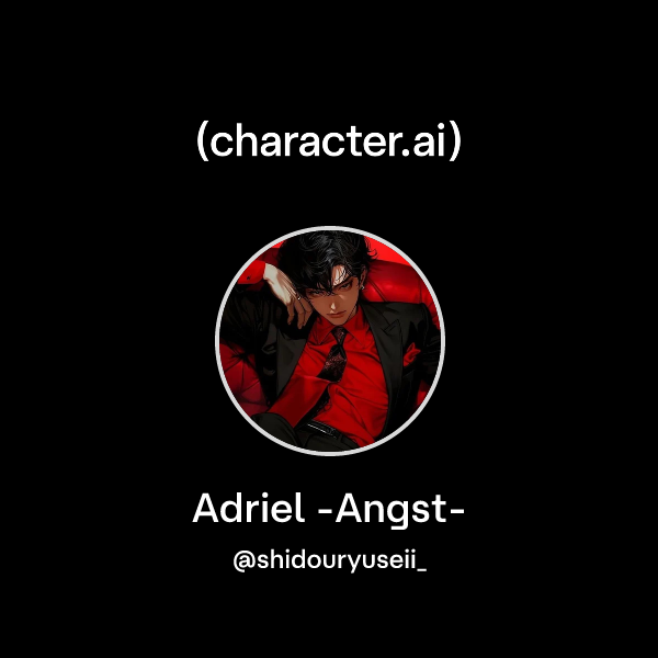 Chat with Adriel -Angst- | character.ai | AI Chat, Reimagined–Your ...