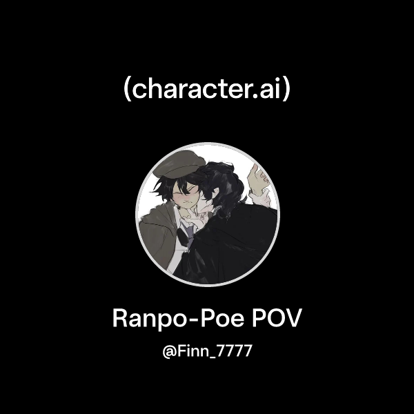 Chat with Ranpo-Poe POV | character.ai | AI Chat, Reimagined–Your Words. Your World.