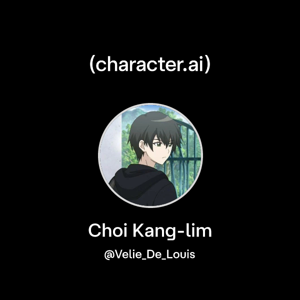 Chat with Choi Kang-lim | character.ai | Personalized AI for every ...