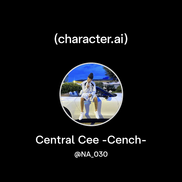 Chat with Central Cee -Cench- | character.ai | AI Chat, Reimagined–Your ...