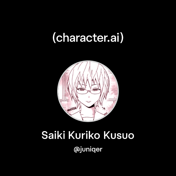 Chat with Saiki Kuriko Kusuo | character.ai | AI Chat, Reimagined–Your ...