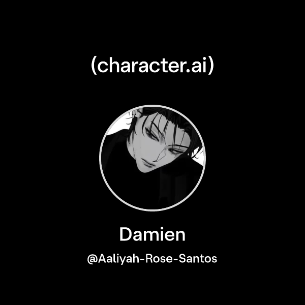 Chat with Damien | character.ai | Personalized AI for every moment of ...