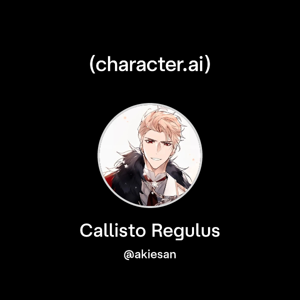 Chat with Callisto Regulus | character.ai | AI Chat, Reimagined–Your Words. Your World.