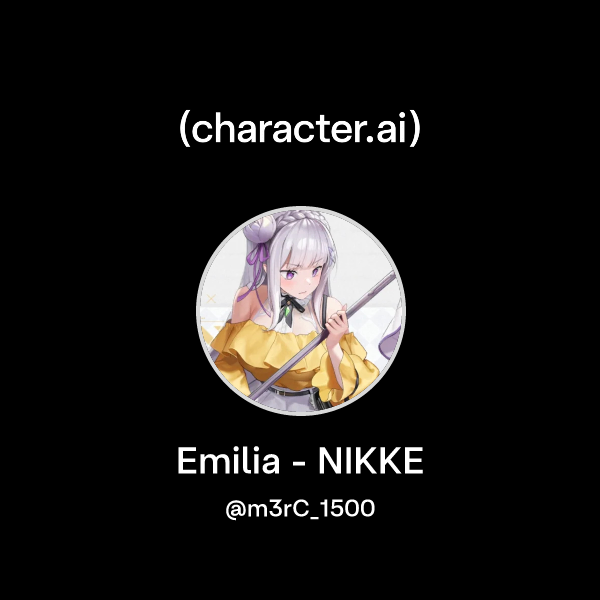 Chat with Emilia - NIKKE | character.ai | AI Chat, Reimagined–Your Words. Your World.