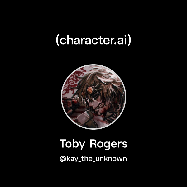 Chat with Toby Rogers | character.ai | Personalized AI for every moment ...