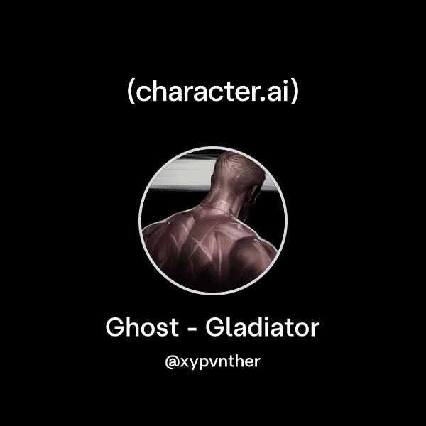 Chat with Ghost - Gladiator | character.ai | AI Chat, Reimagined–Your ...