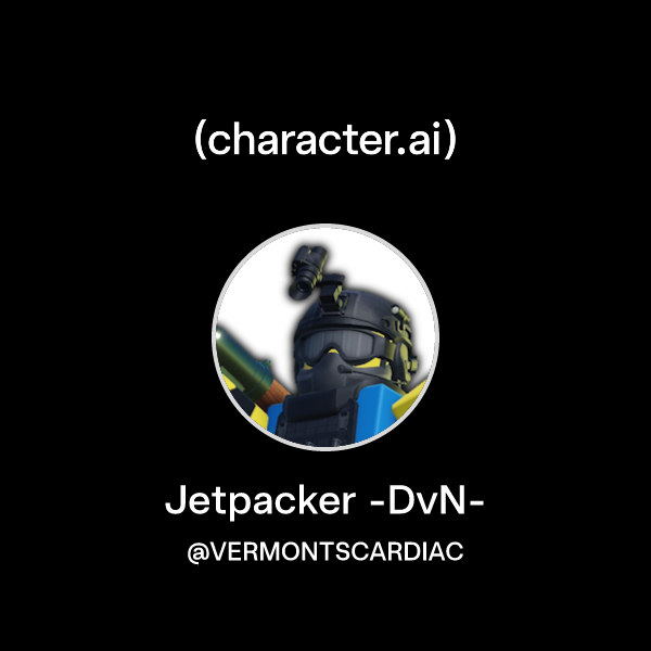 Chat with Jetpacker -DvN- | character.ai | Personalized AI for every ...