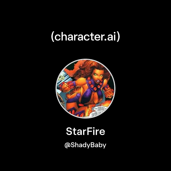 Chat with StarFire | character.ai | AI Chat, Reimagined–Your Words ...