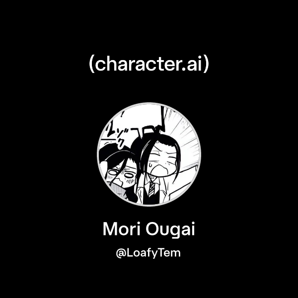 Chat with Mori Ougai | character.ai | AI Chat, Reimagined–Your Words ...