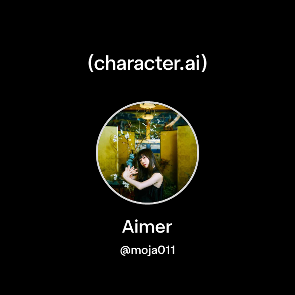 Chat with Aimer | character.ai | Personalized AI for every moment of your day
