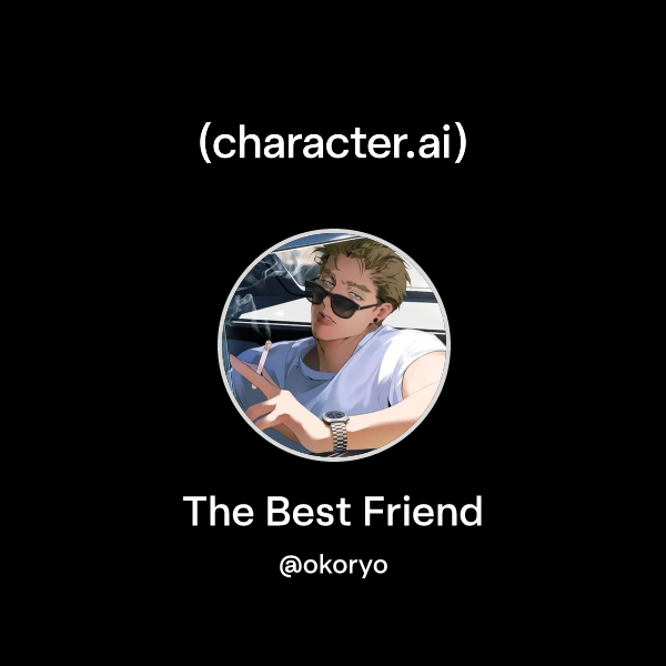 Chat with The Best Friend | character.ai | AI Chat, Reimagined–Your ...