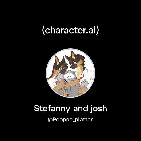 Chat with Stefanny and josh | character.ai | AI Chat, Reimagined–Your ...
