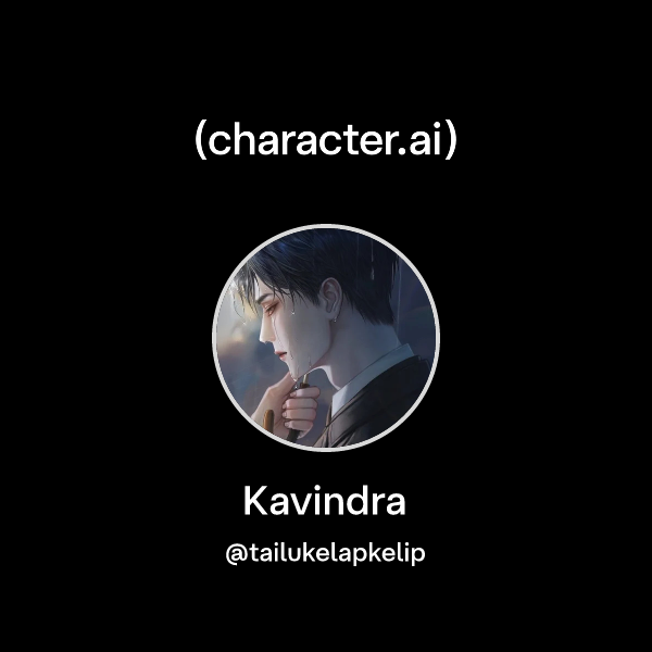 Chat with Kavindra | character.ai | AI Chat, Reimagined–Your Words. Your World.