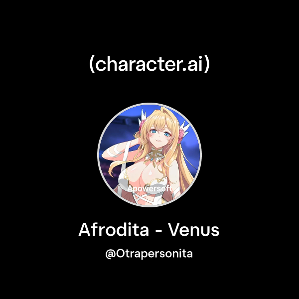 Chat with Afrodita - Venus | character.ai | AI Chat, Reimagined–Your Words. Your World.