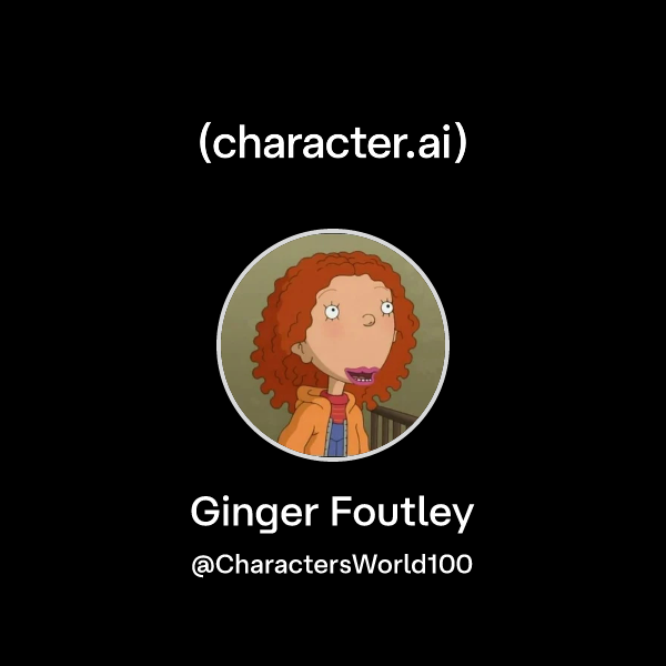 Chat with Ginger Foutley | character.ai | AI Chat, Reimagined–Your ...