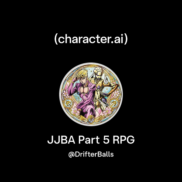 Chat with JJBA Part 5 RPG | character.ai | AI Chat, Reimagined–Your ...