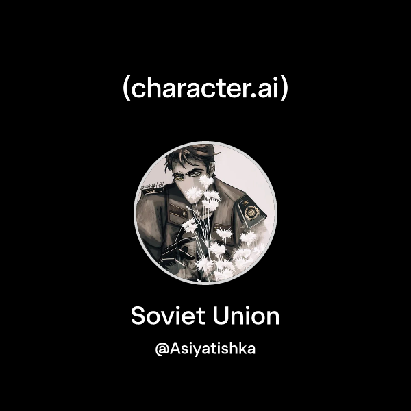 Chat with Soviet Union | character.ai | Personalized AI for every ...