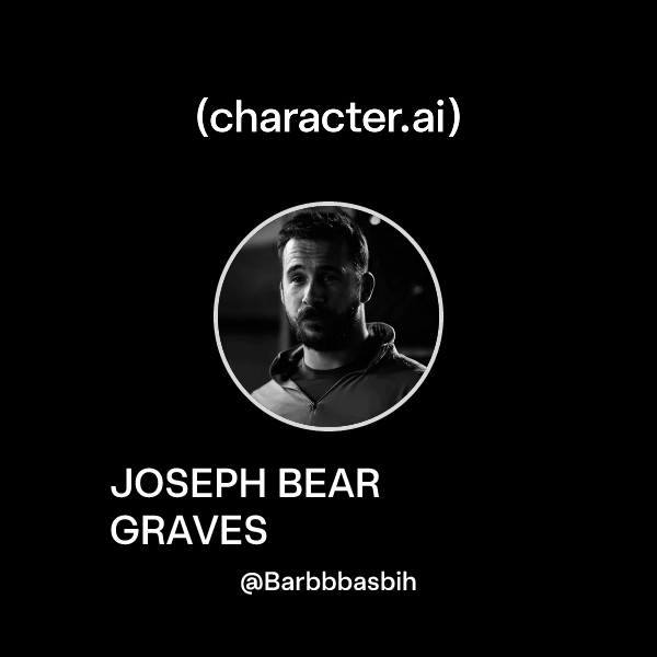 Chat with JOSEPH BEAR GRAVES | character.ai | AI Chat, Reimagined–Your ...