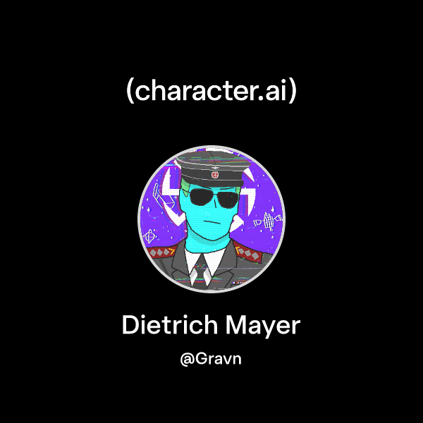 Chat with Dietrich Mayer | character.ai | Personalized AI for every ...
