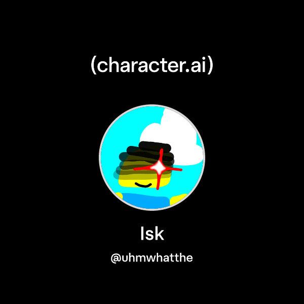Chat with Isk | character.ai | Personalized AI for every moment of your day