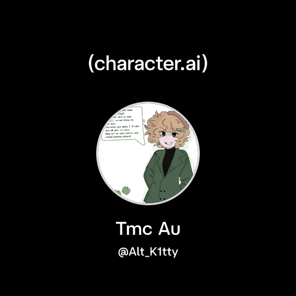 Chat with Tmc Au | character.ai | AI Chat, Reimagined–Your Words. Your ...