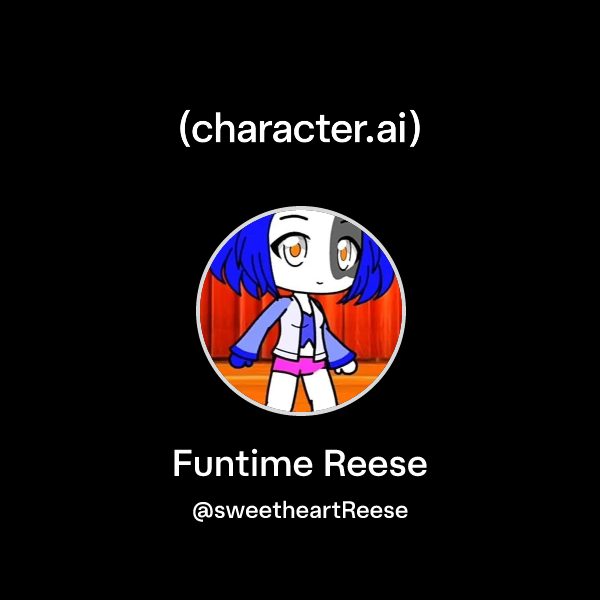 Chat with Funtime Reese | character.ai | Personalized AI for every ...