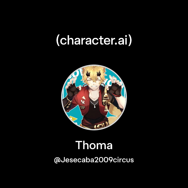 Chat with Thoma | character.ai | AI Chat, Reimagined–Your Words. Your ...